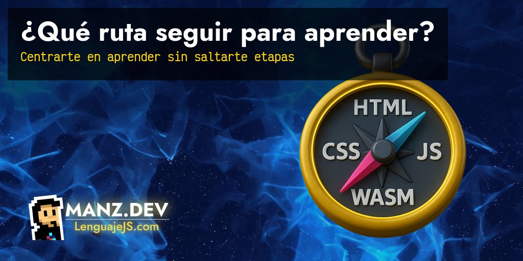 ¿Qué ruta seguir para aprender? - Javascript en español