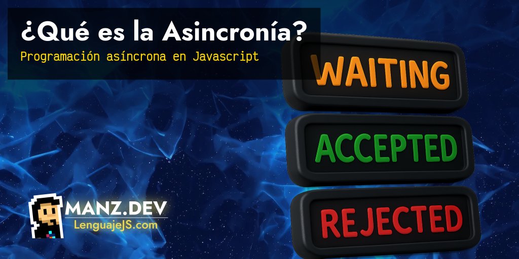 ¿Qué es la Asincronía? - Javascript en español