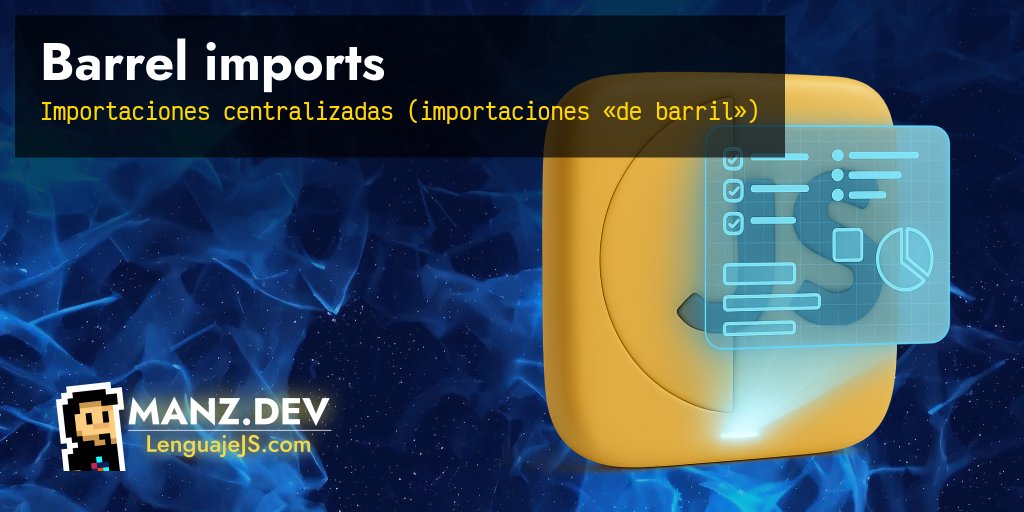 Barrel imports - Javascript en español