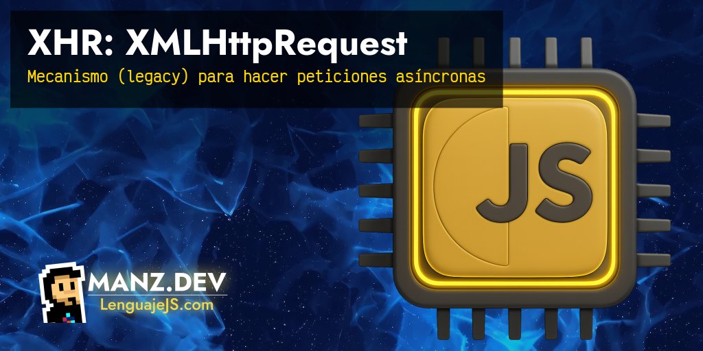 XHR: XMLHttpRequest - Javascript en español