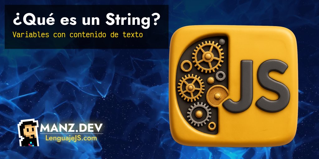 ¿Qué es un String? - Javascript en español