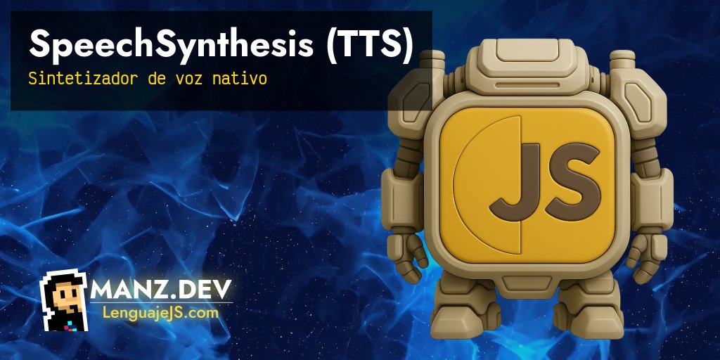 SpeechSynthesis (TTS) - Javascript en español SpeechSynthesis (TTS) - Javascript en español