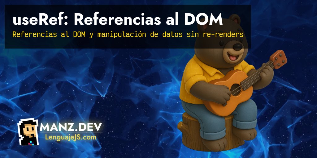 useRef: Referencias al DOM - Javascript en español