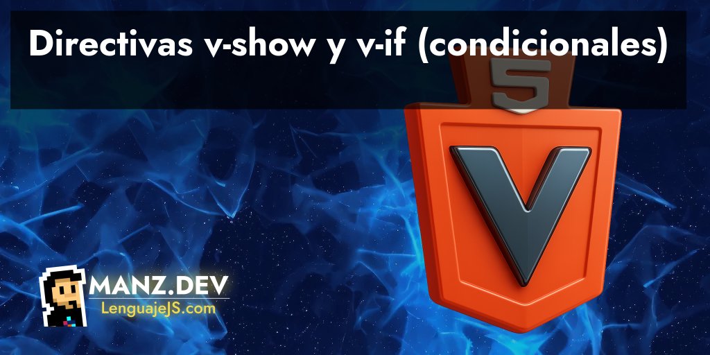 Directivas v-show y v-if (condicionales) - Javascript en español