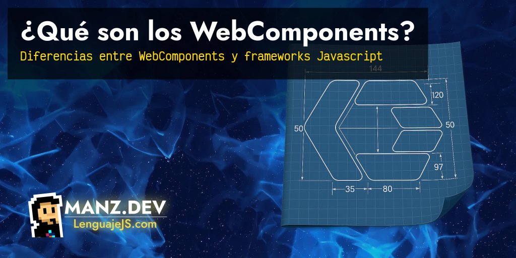 ¿Qué son los WebComponents? - Javascript en español