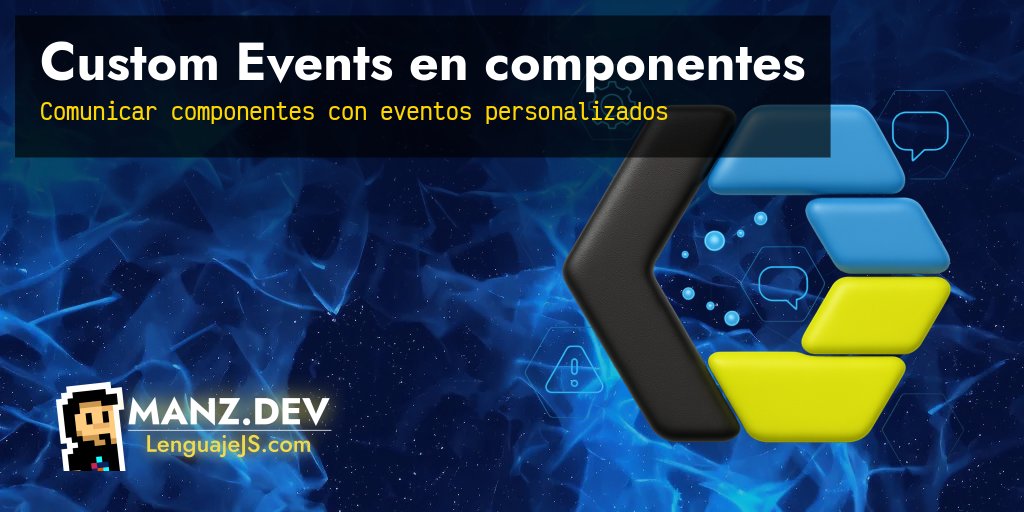 Custom Events en componentes - Javascript en español