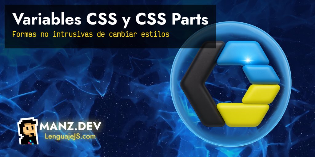 Variables CSS y CSS Parts - Javascript en español